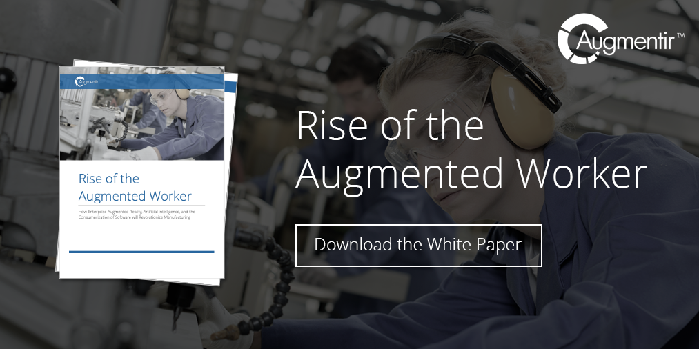 White Paper - Rise of the Augmented Worker - Augmentir
